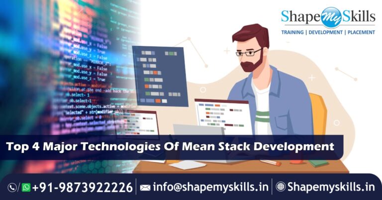 Top 4 Major Technologies Of Mean Stack Development